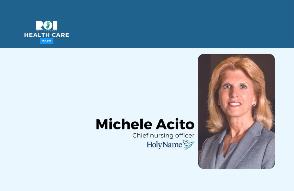 ROI Influencers: Health Care 2022 — Michele Acito | ROI-NJ