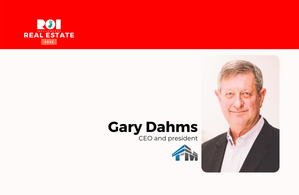 ROI Influencers: Real Estate 2022 — Gary Dahms | ROI-NJ