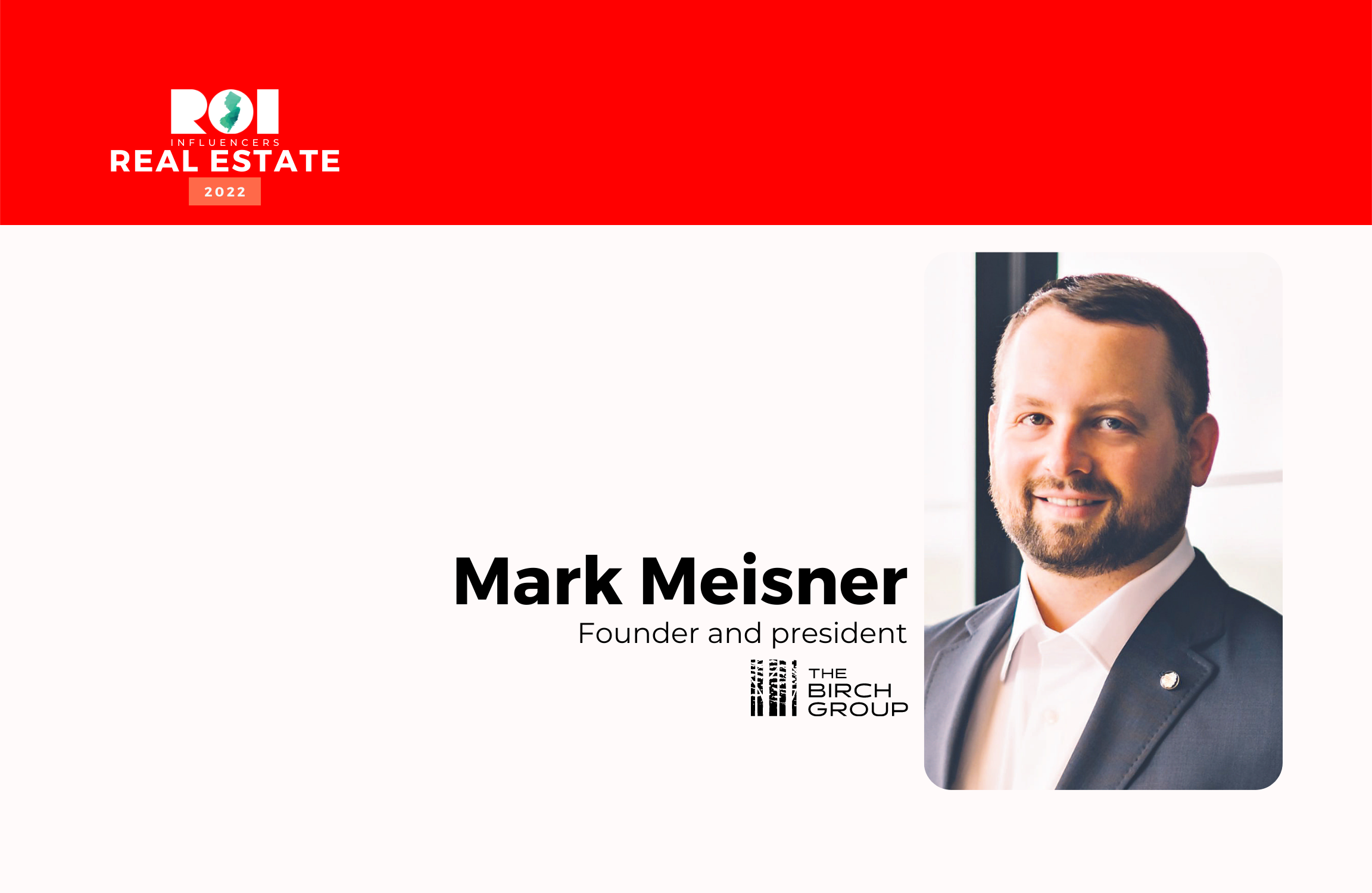 ROI Influencers: Real Estate 2022 — Mark Meisner | ROI-NJ