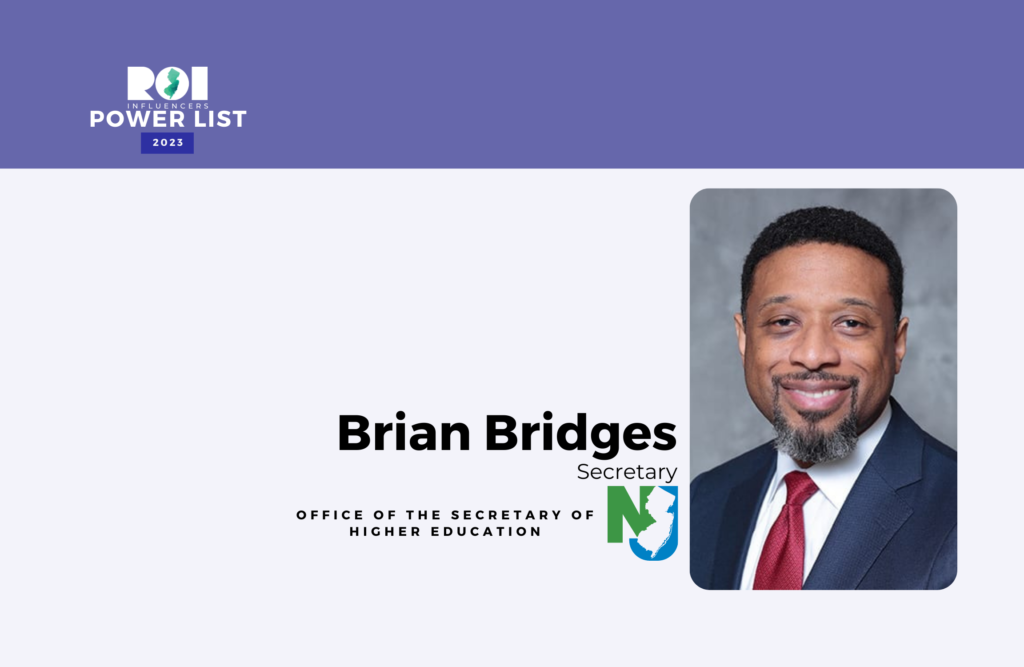 ROI Influencers: Power List 2023; Higher Education — Brian Bridges | ROI-NJ