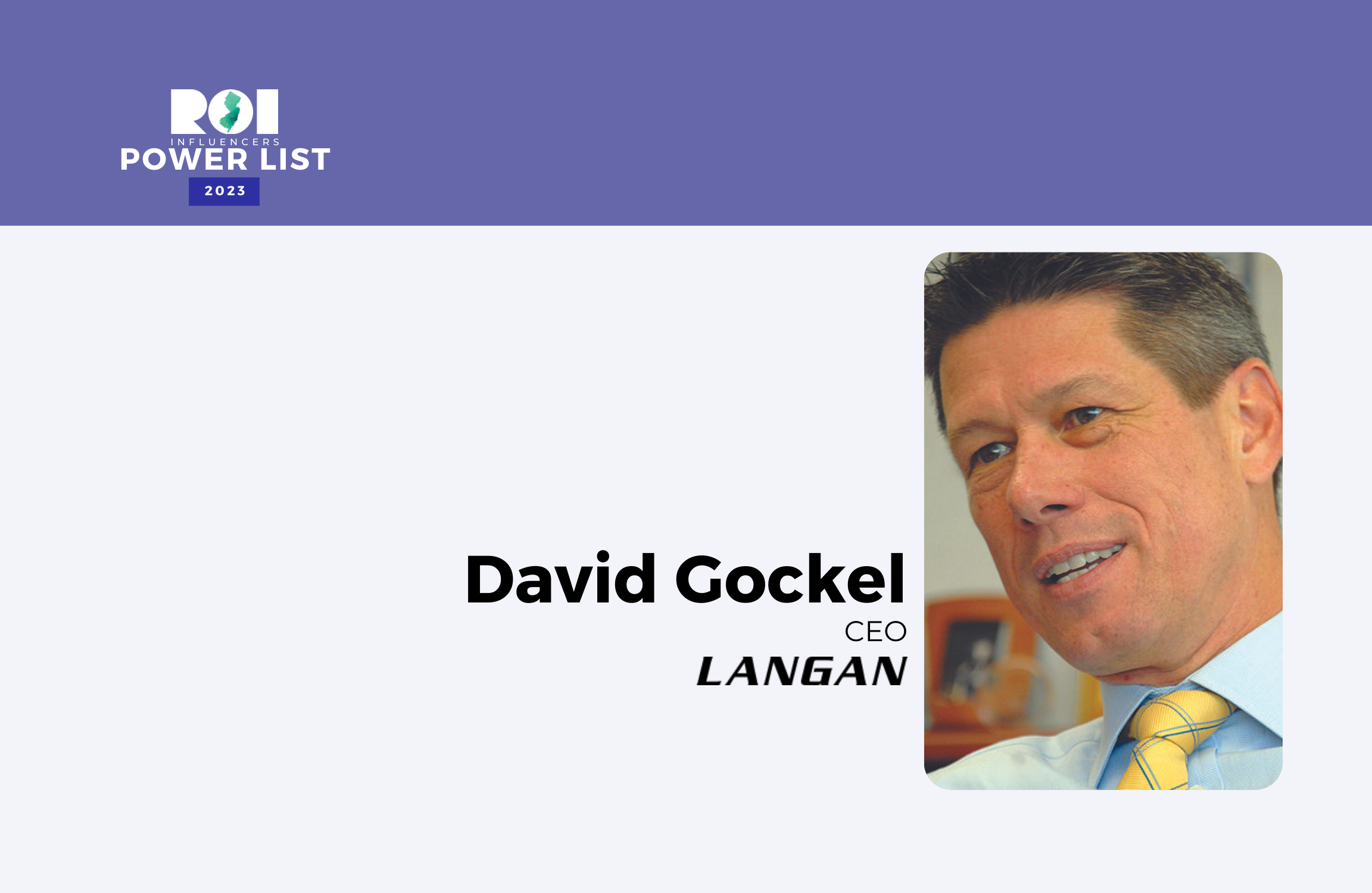 ROI Influencers: Power List 2023; Executives: New Jersey — David Gockel ...