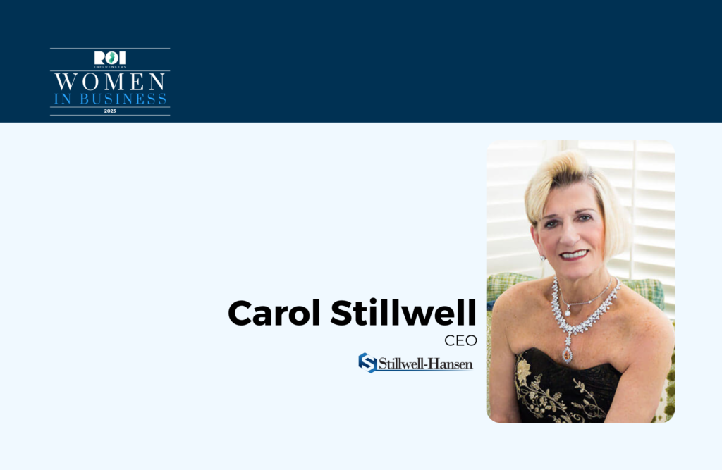 ROI Influencers: Women in Business 2023 — Carol Stillwell | ROI-NJ