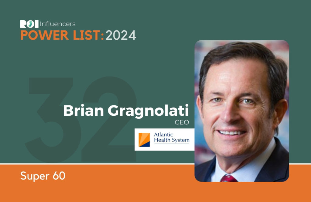 ROI Influencers Power List 2024: Super 60 — #32 Brian Gragnolati | ROI-NJ