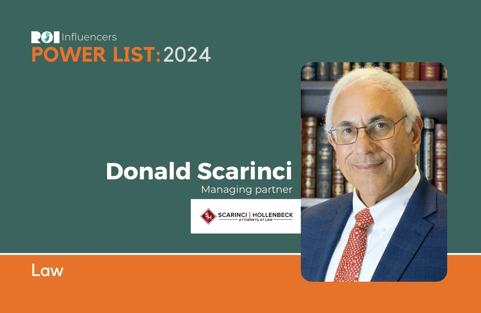 ROI Influencers Power List 2024: Law — Donald Scarinci | ROI-NJ