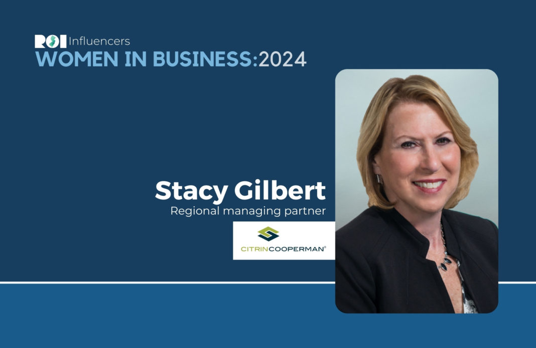 ROI Influencers: Women in Business 2024 — Stacy Gilbert | ROI-NJ