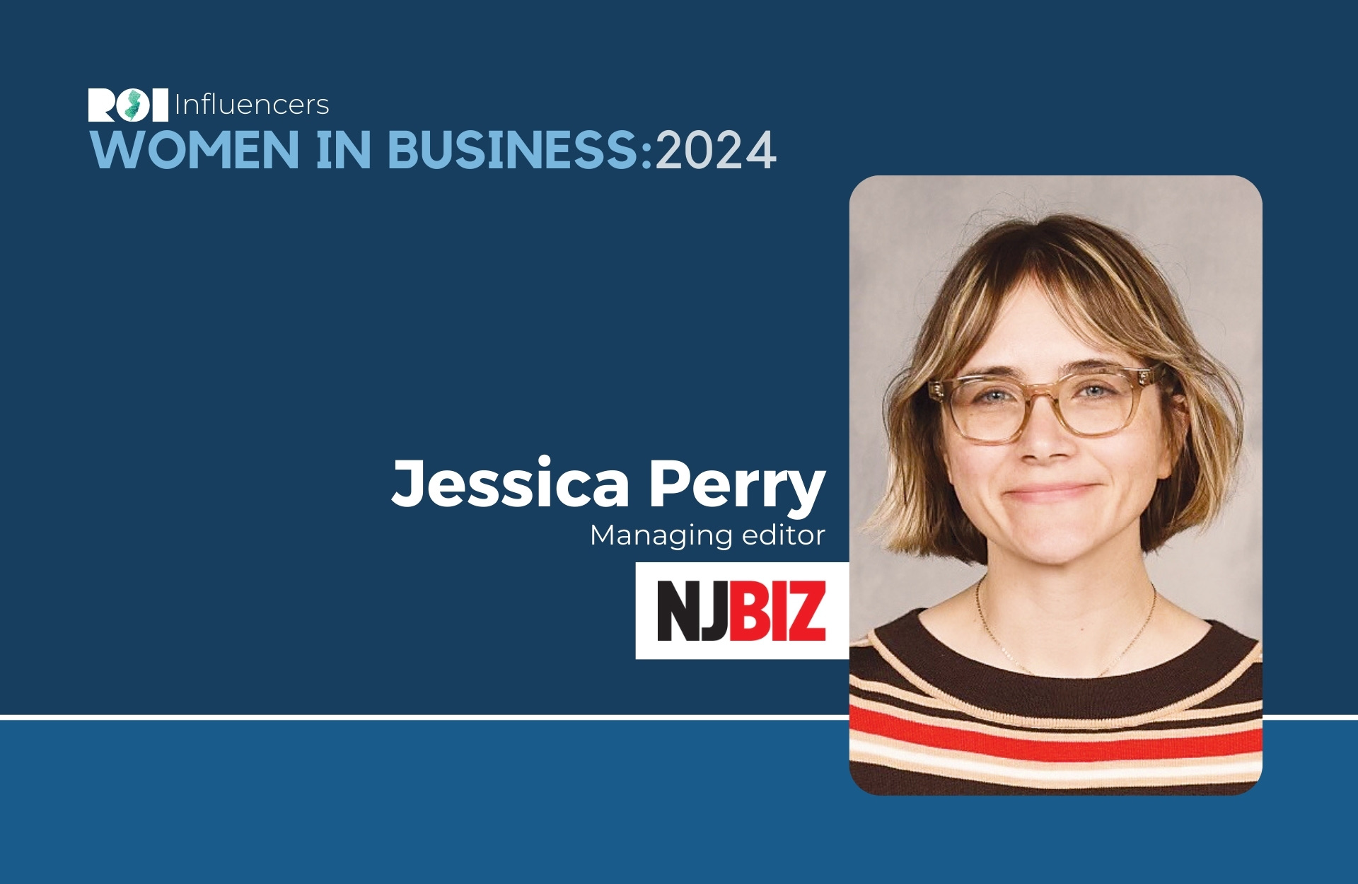 ROI Influencers: Women in Business 2024 — Jessica Perry | ROI-NJ