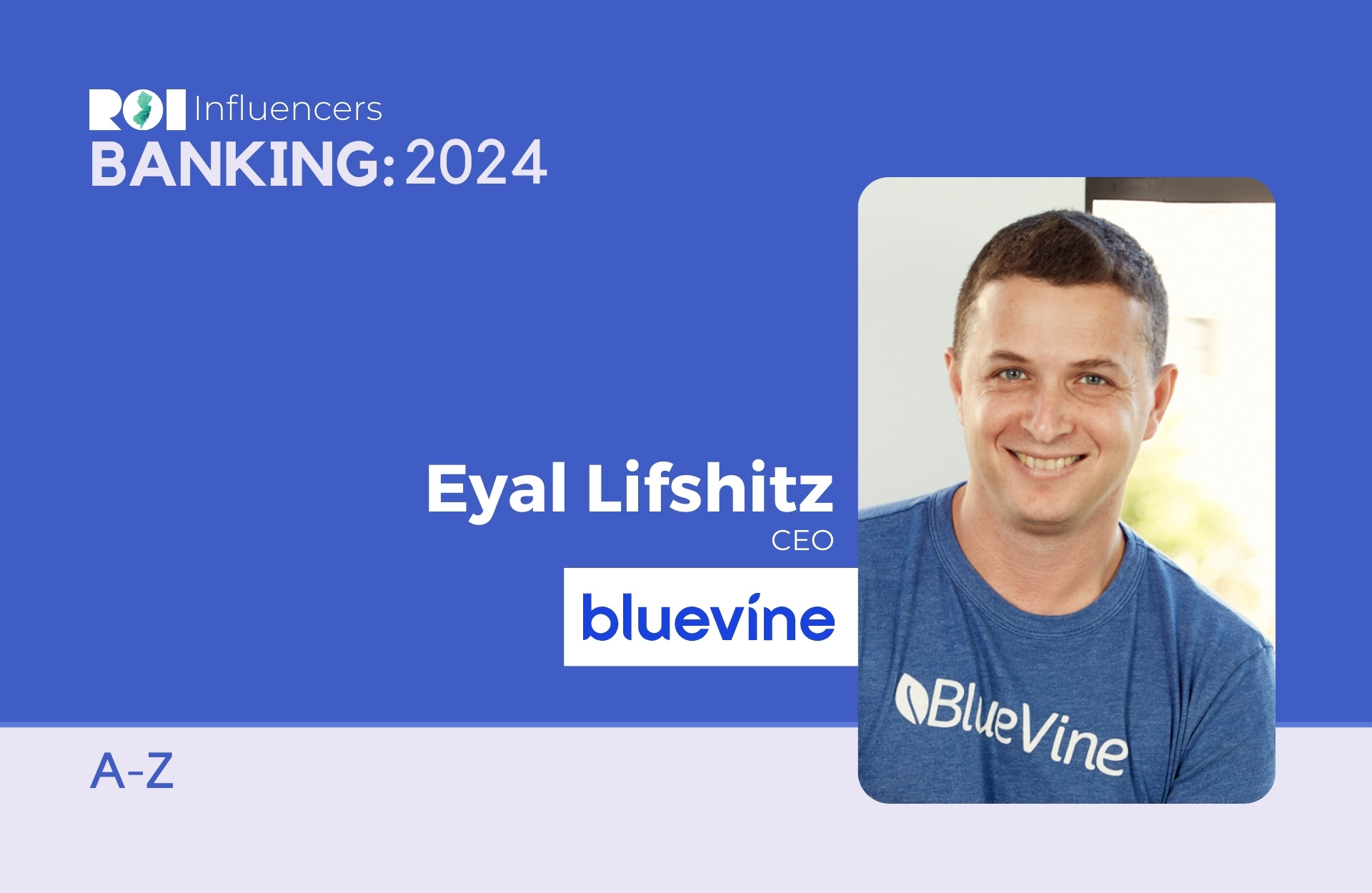 ROI Influencers: Banking 2024 — Eyal Lifshitz | ROI-NJ