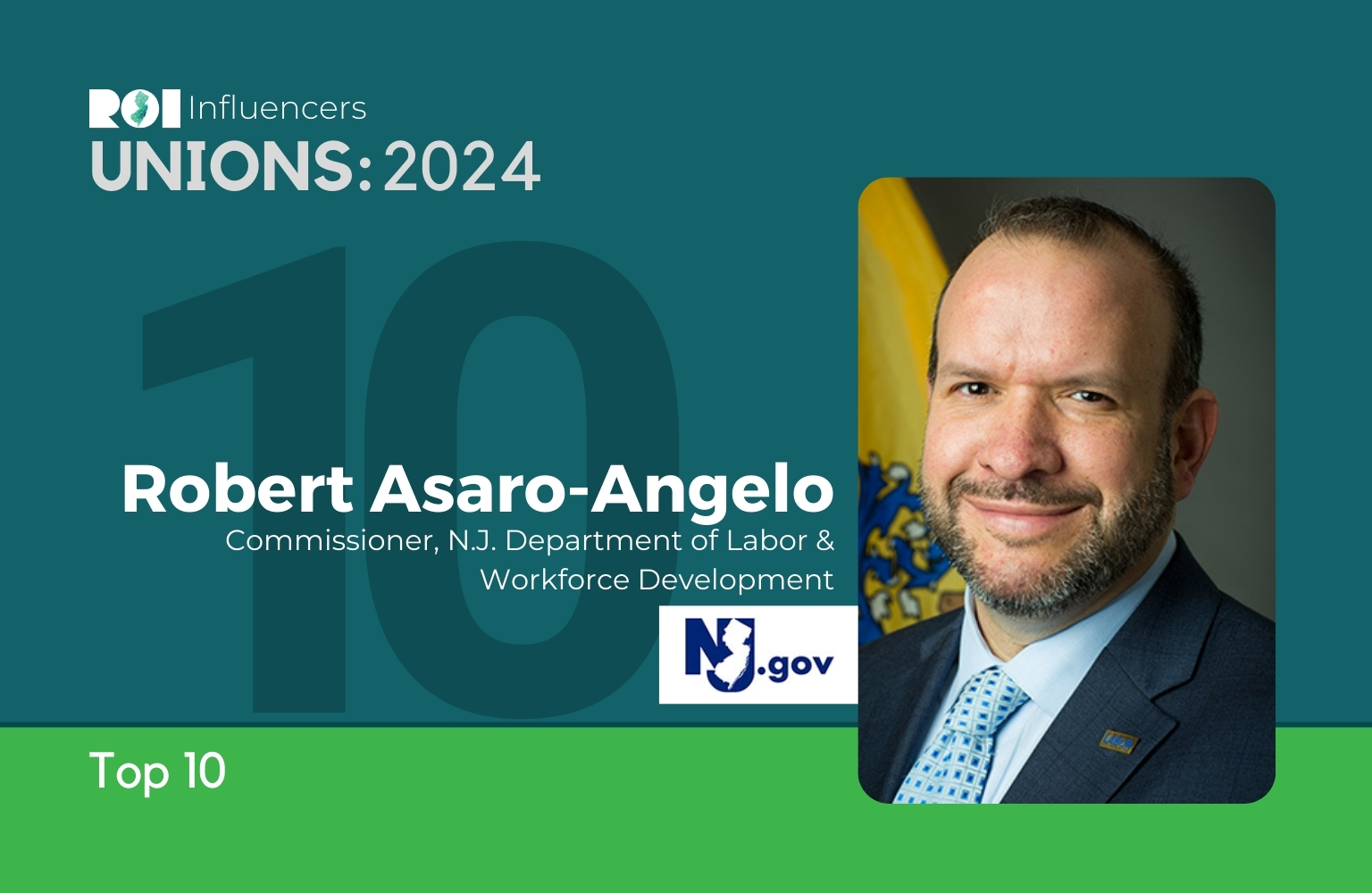 ROI Influencers: Unions 2024: Top 10 — No. 10 Robert Asaro-Angelo | ROI-NJ