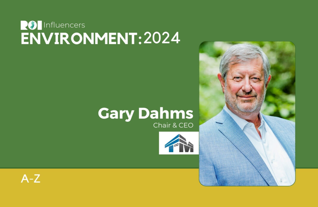 ROI Influencers: Environment 2024 — Gary Dahms | ROI-NJ