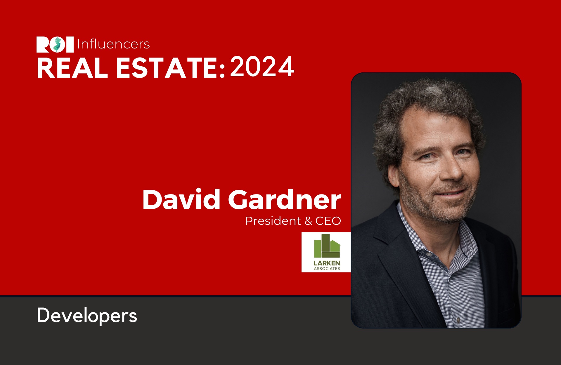 ROI Influencers: Real Estate 2024 — David Gardner | ROI-NJ