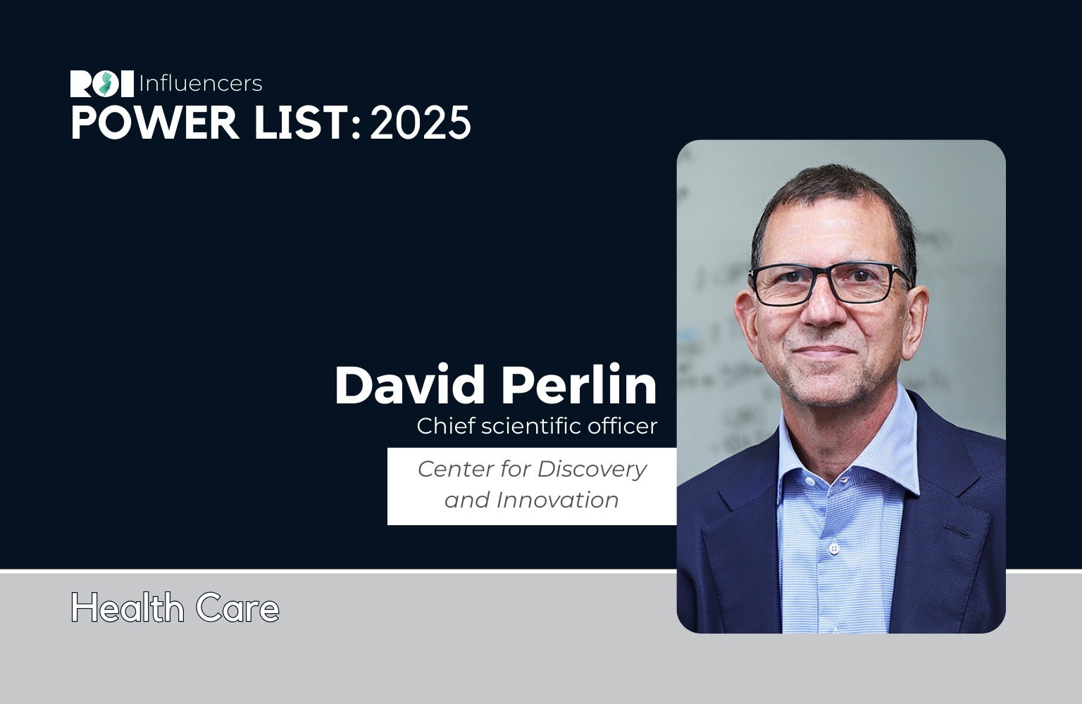 ROI Influencers Power List 2025: Health Care — David Perlin | ROI-NJ