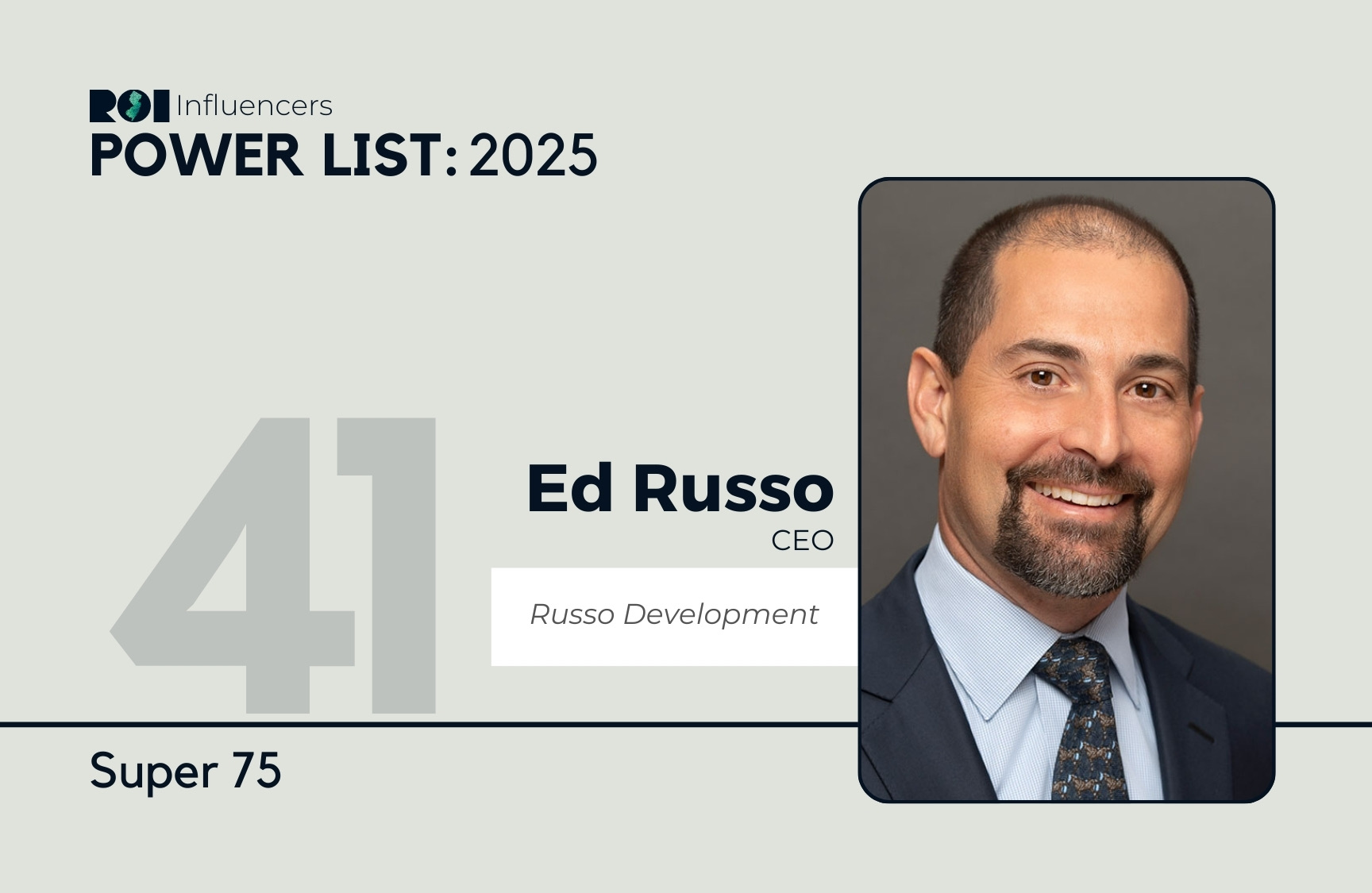 ROI Influencers Power List 2025: Super 75 — No. 41 Ed Russo | ROI-NJ