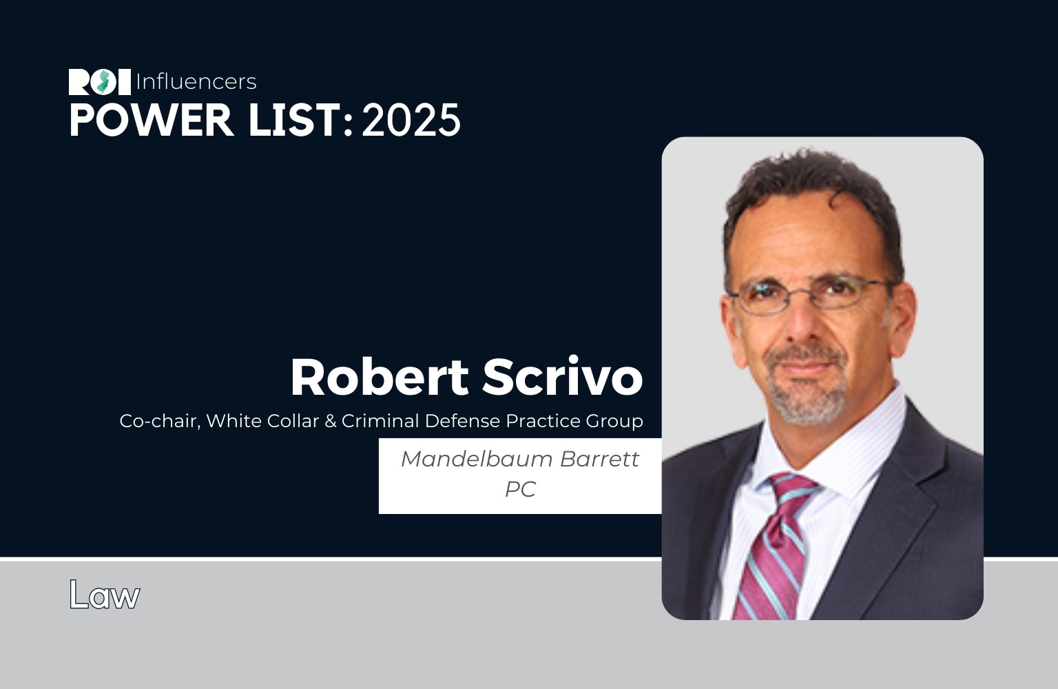 ROI Influencers Power List 2025: Law — Robert Scrivo | ROI-NJ