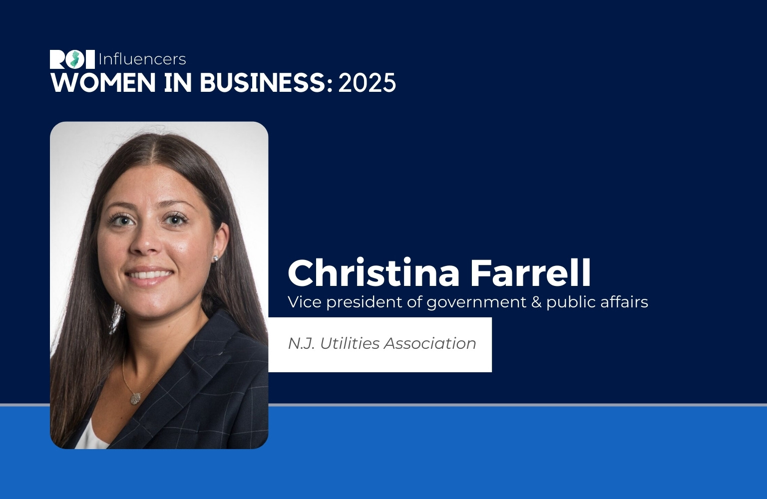 ROI Influencers: Women in Business 2025 — Christina Farrell | ROI-NJ