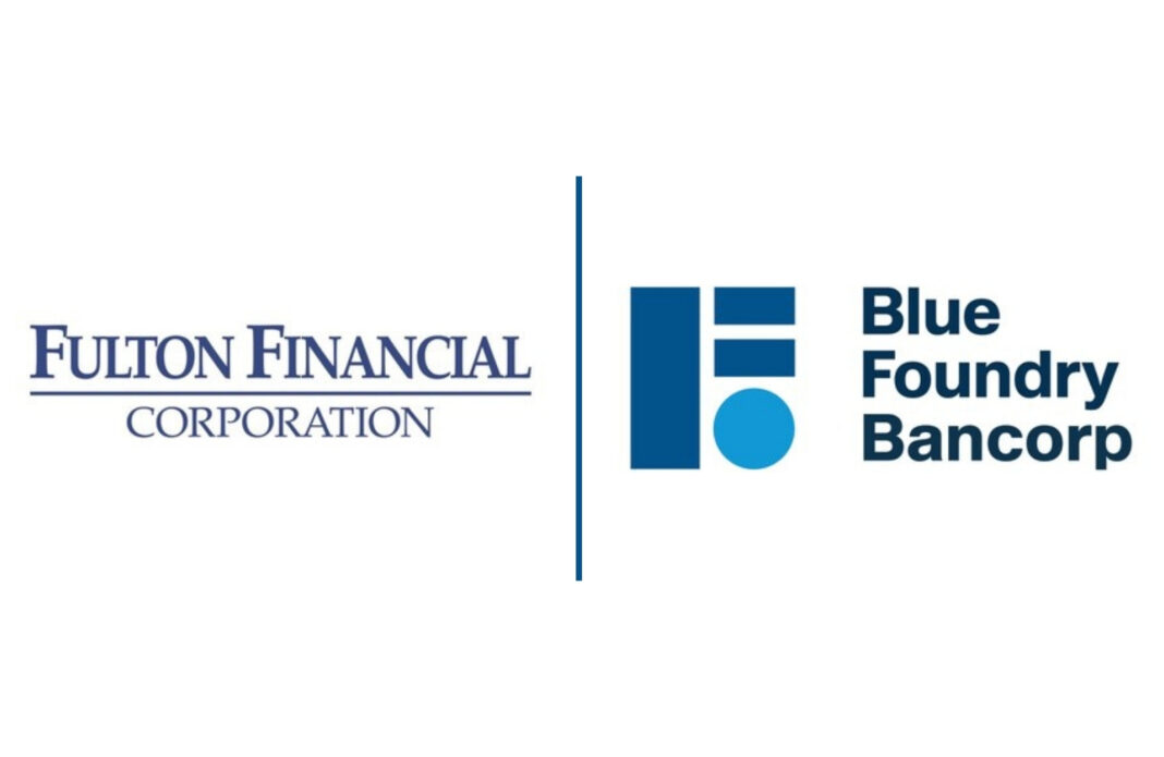 Fulton Financial Corporation acquires Blue Foundry Bancorp for $243M ...