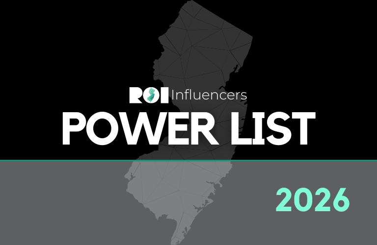 ROI-NJ presents the 2026 ROI Influencers: Power List | ROI-NJ